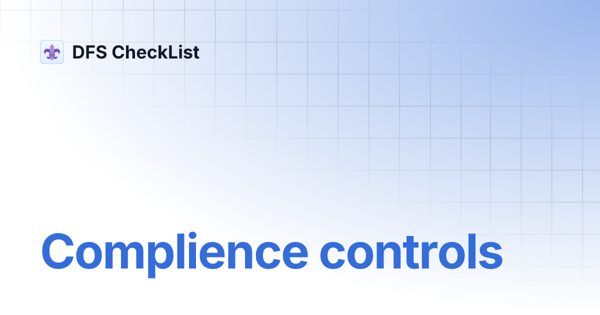 Complience controls | DFS CheckList