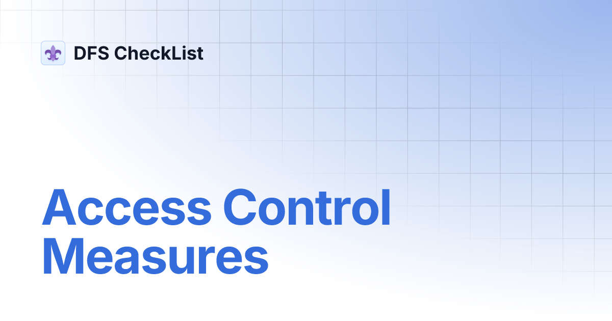 Access Control Measures | DFS CheckList